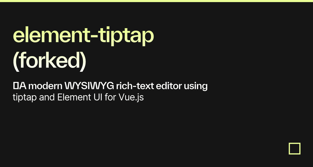 element-tiptap (forked) - Codesandbox