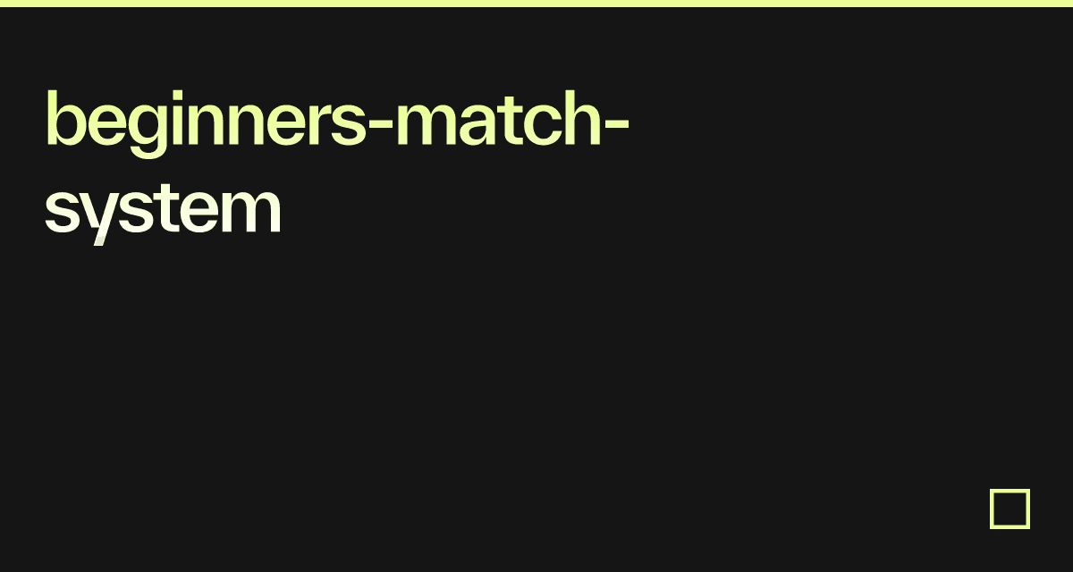 beginners-match-system - Codesandbox beginners-match-system - Codesandbox