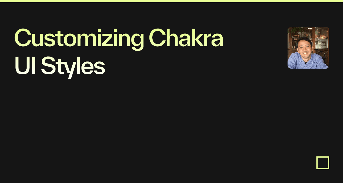 Customizing Chakra UI Styles - Codesandbox