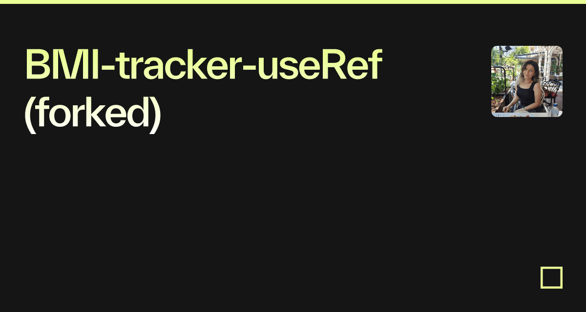 BMI-tracker-useRef (forked) - Codesandbox