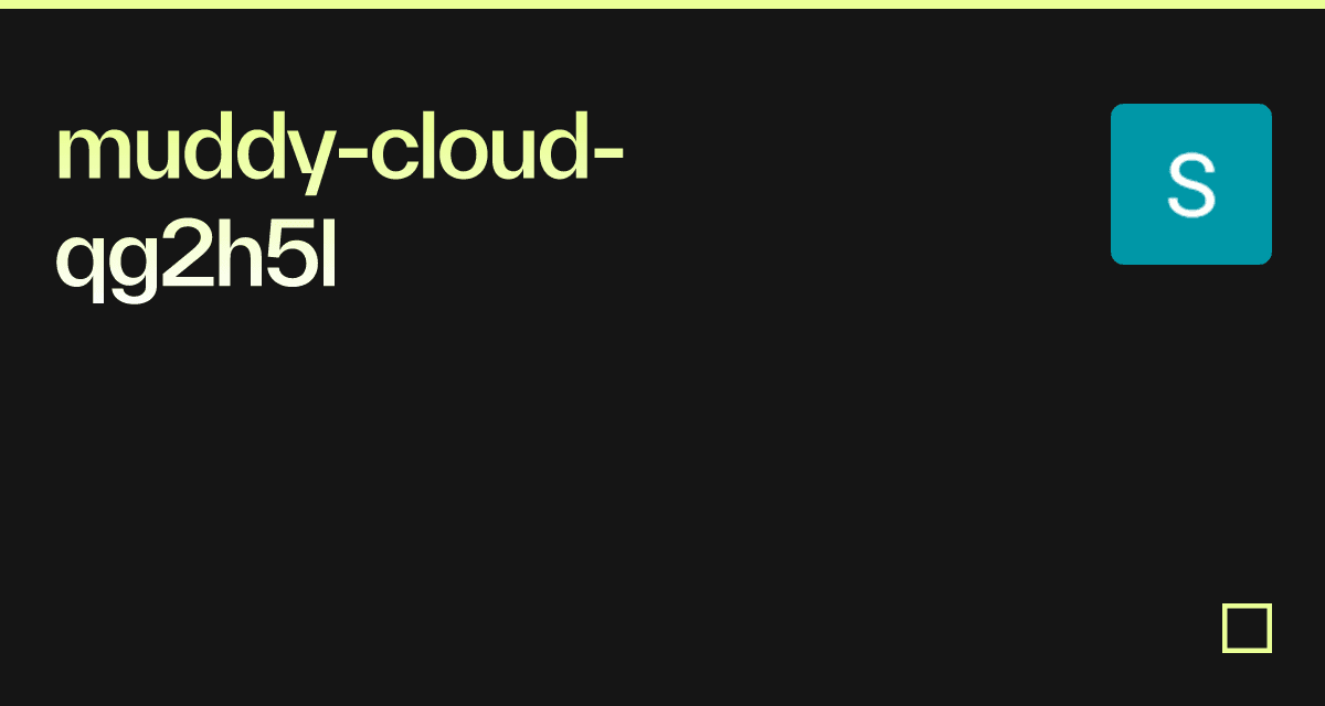 muddy-cloud-qg2h5l - Codesandbox