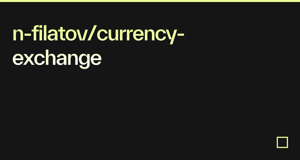 n-filatov/currency-exchange - Codesandbox