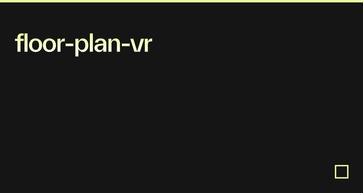 floor-plan-vr - Codesandbox