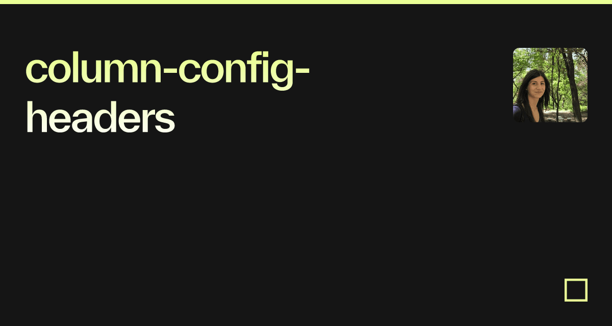 column-config-headers - Codesandbox column-config-headers - Codesandbox
