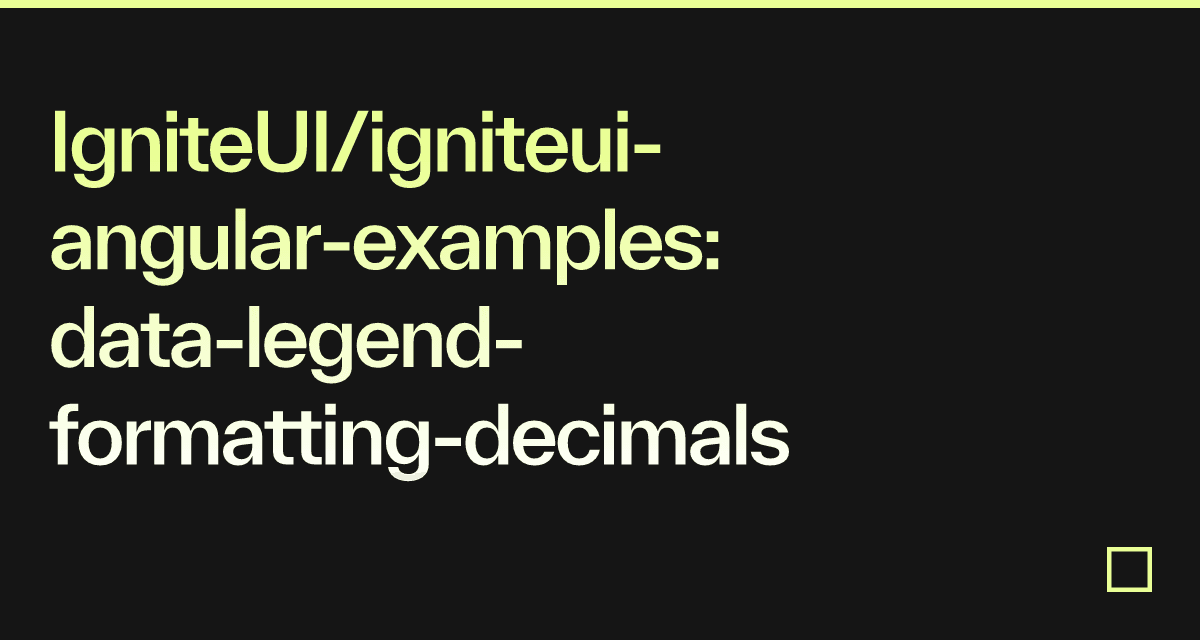 IgniteUI/igniteui-angular-examples: data-legend-formatting-decimals - Codesandbox