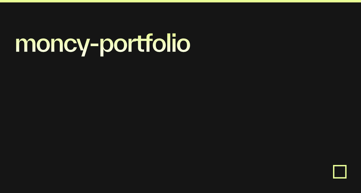 moncy-portfolio - Codesandbox