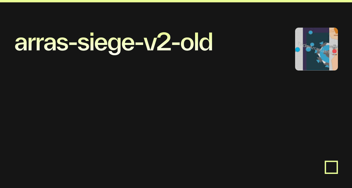 arras-siege-v2-old - Codesandbox