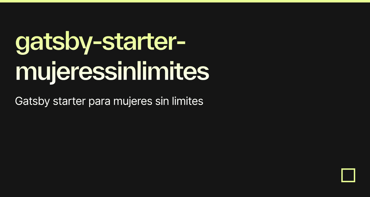 Gatsby Starter Mujeressinlimites Codesandbox 