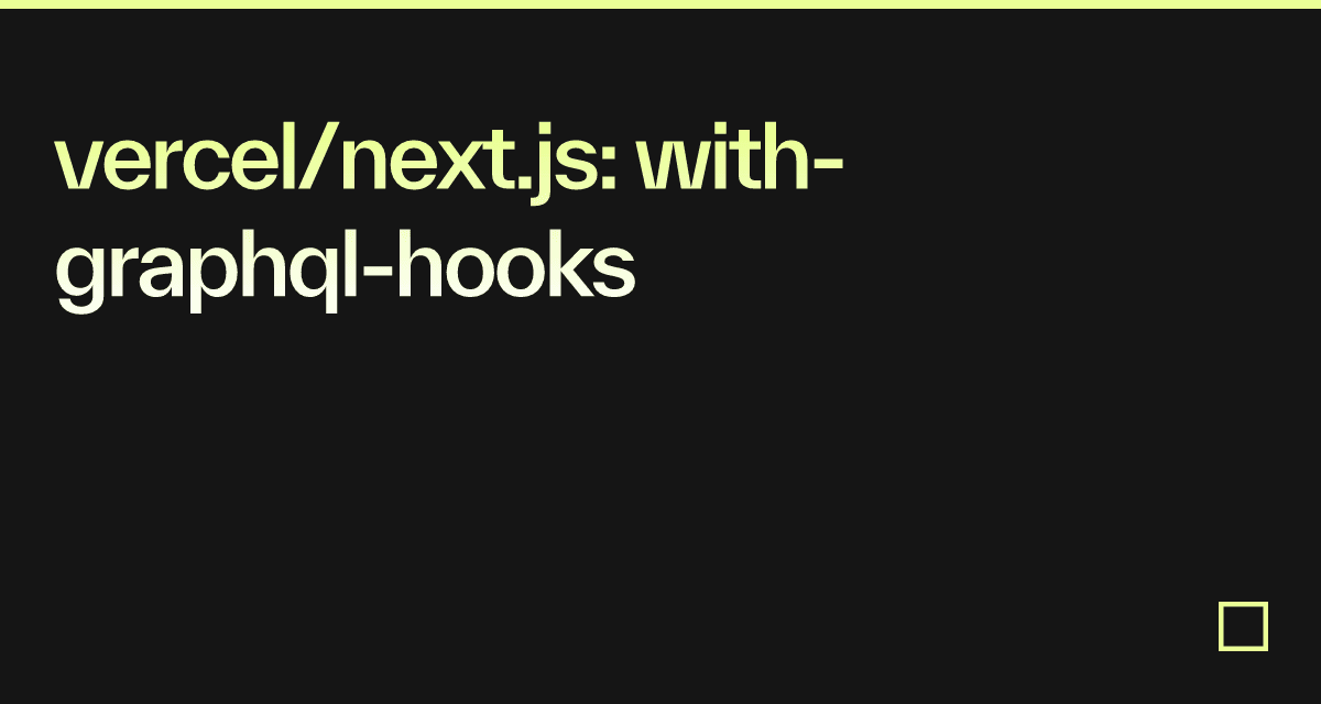 Vercelnextjs With Graphql Hooks Codesandbox 6103
