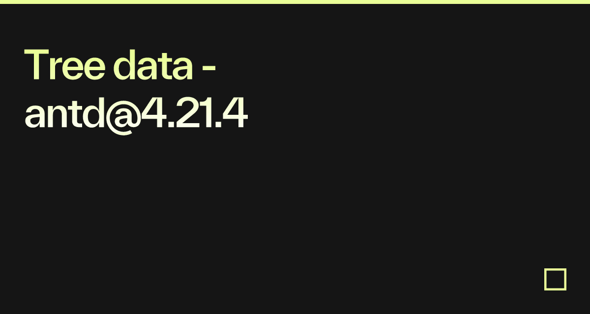 Tree data - antd@4.21.4 - Codesandbox