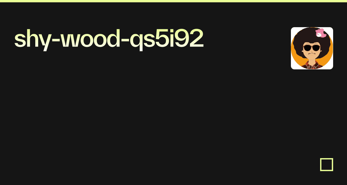 shy-wood-qs5i92 - Codesandbox