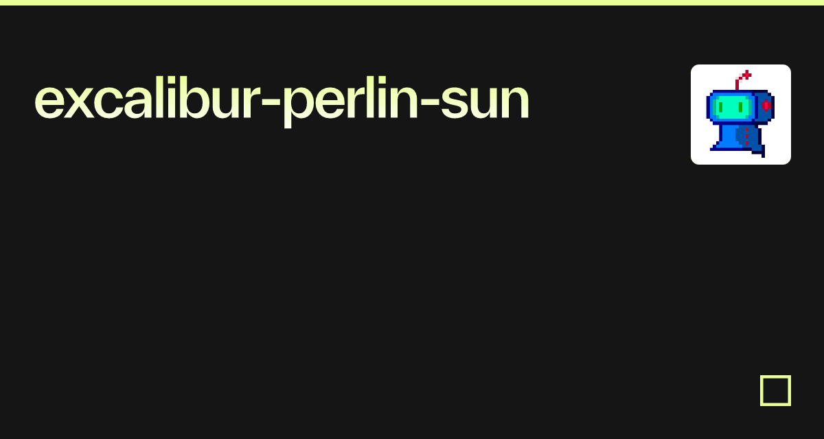 excalibur-perlin-sun - Codesandbox