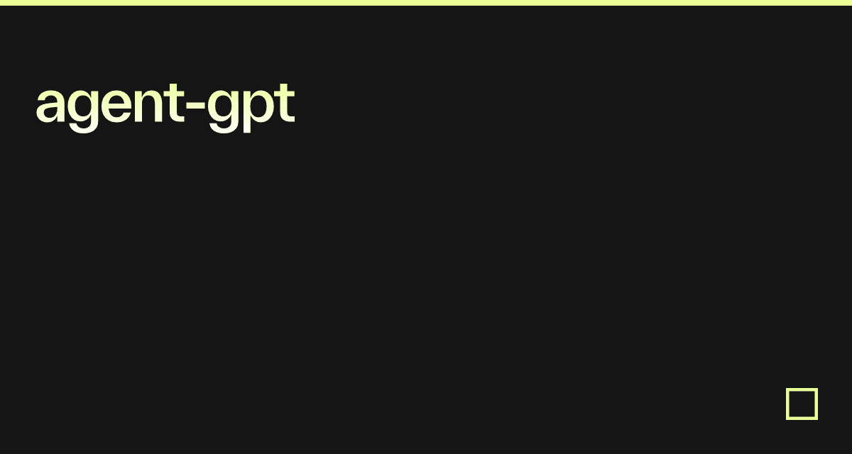agent-gpt - Codesandbox