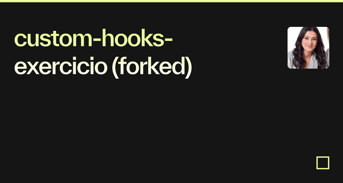 custom-hooks-exercicio (forked) - Codesandbox