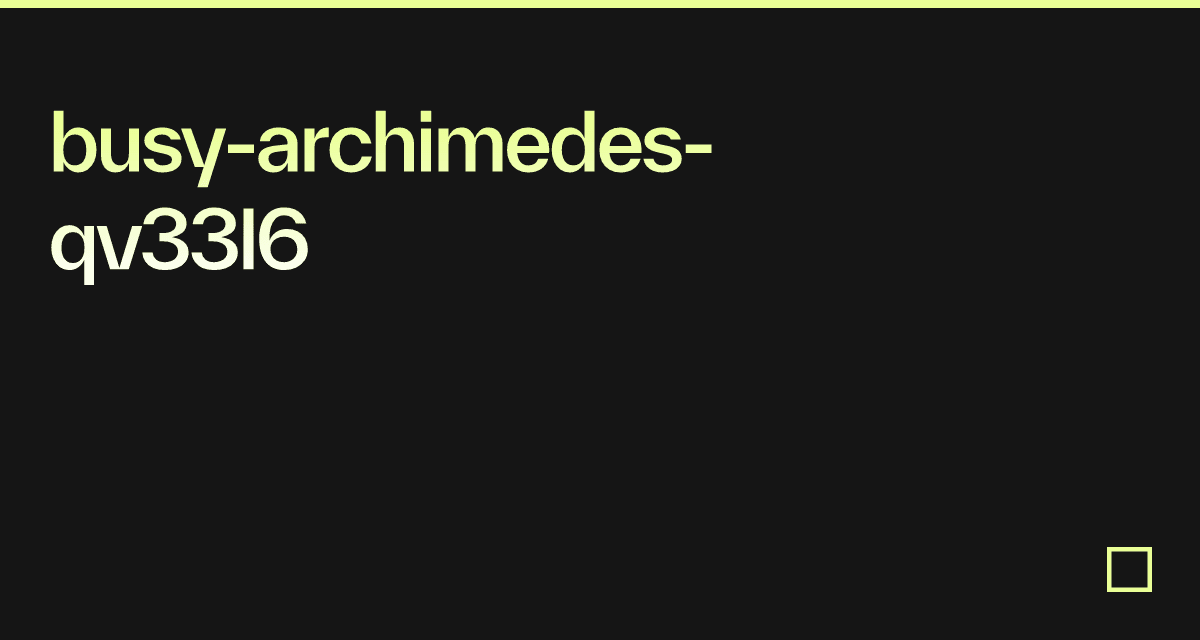 busy-archimedes-qv33l6 - Codesandbox