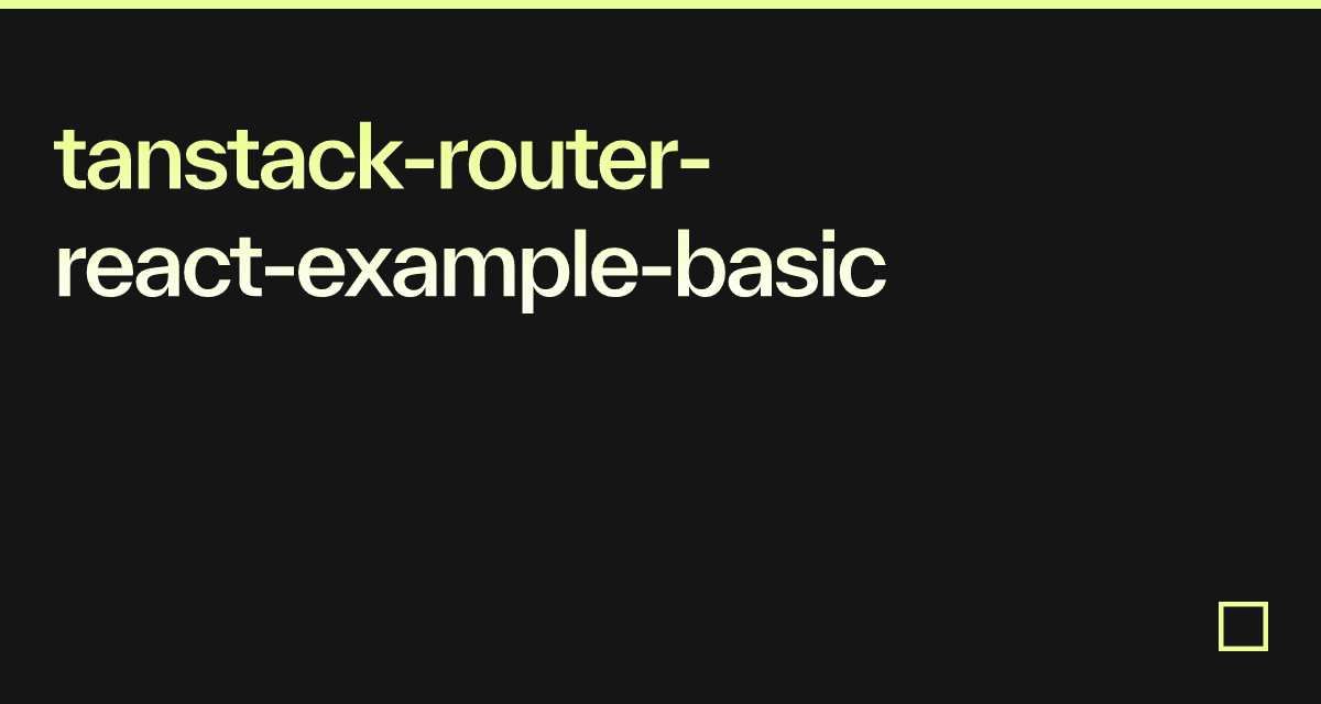 tanstack-router-react-example-basic - Codesandbox