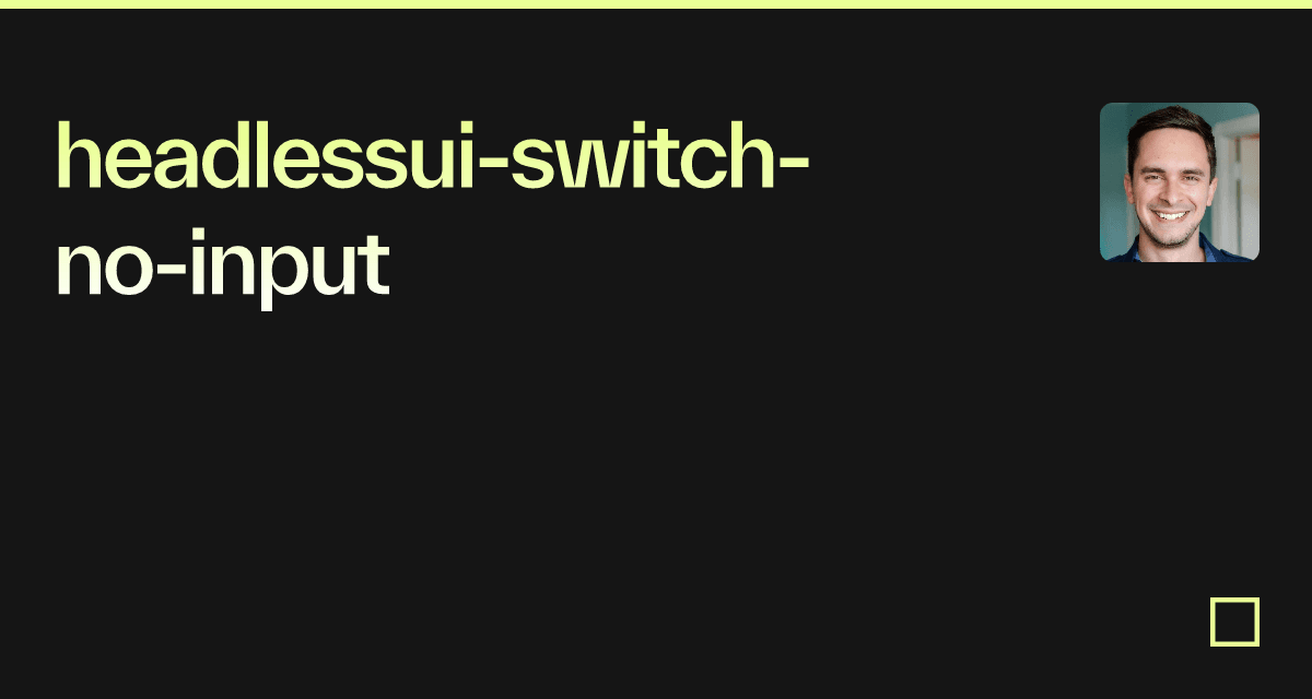 headlessui-switch-no-input - Codesandbox