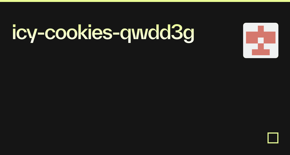 icy-cookies-qwdd3g - Codesandbox