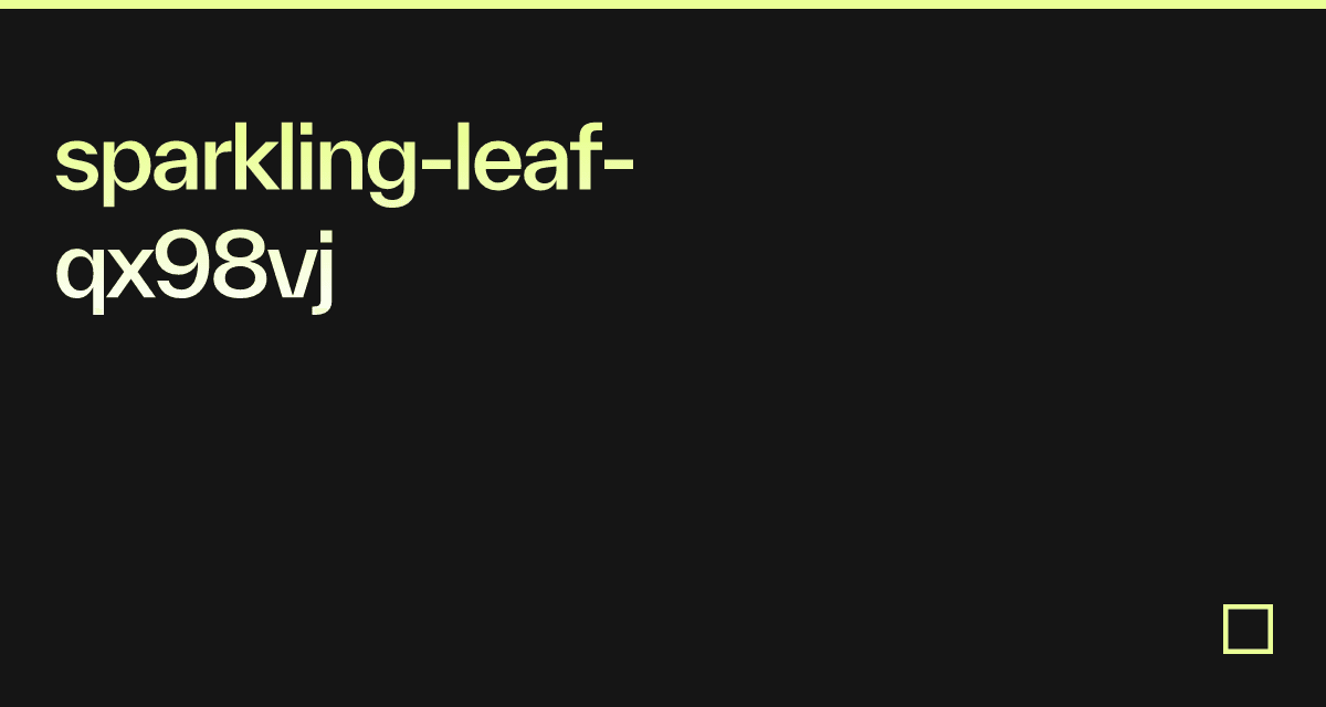 sparkling-leaf-qx98vj - Codesandbox