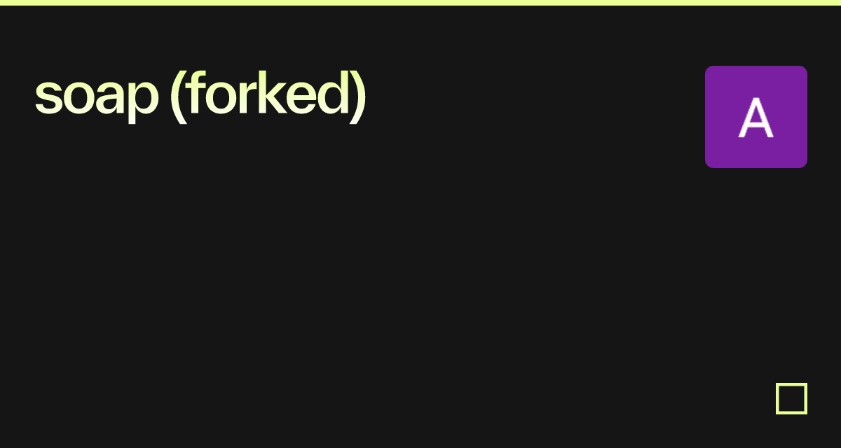 soap (forked) - Codesandbox