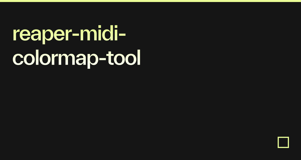 reaper-midi-colormap-tool - Codesandbox