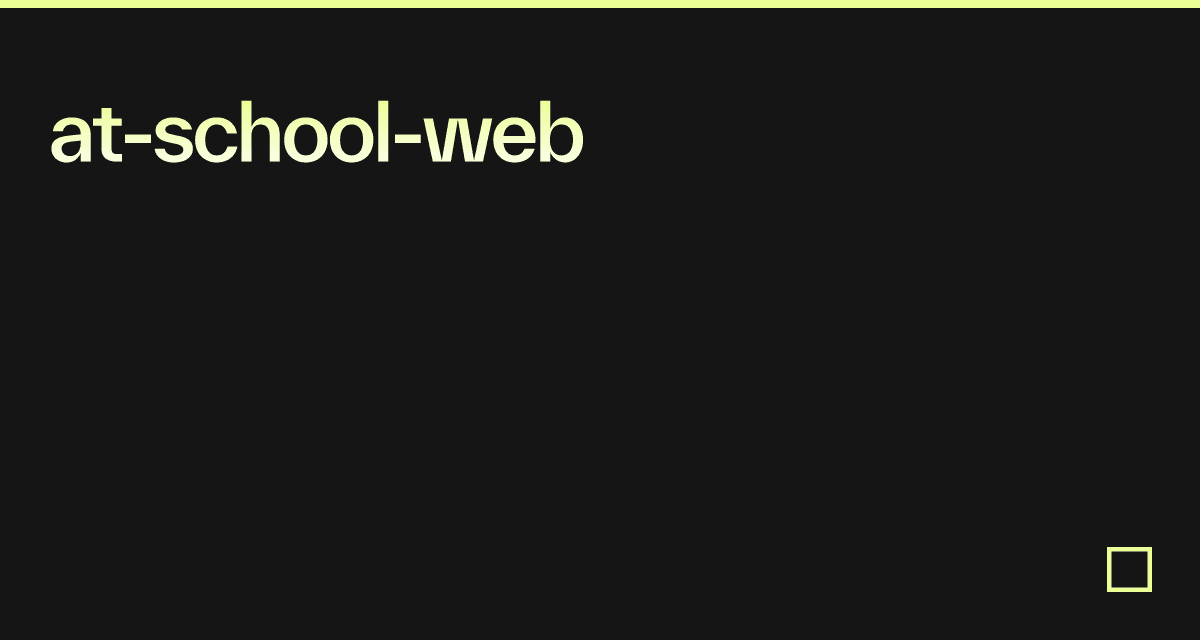 at-school-web - Codesandbox