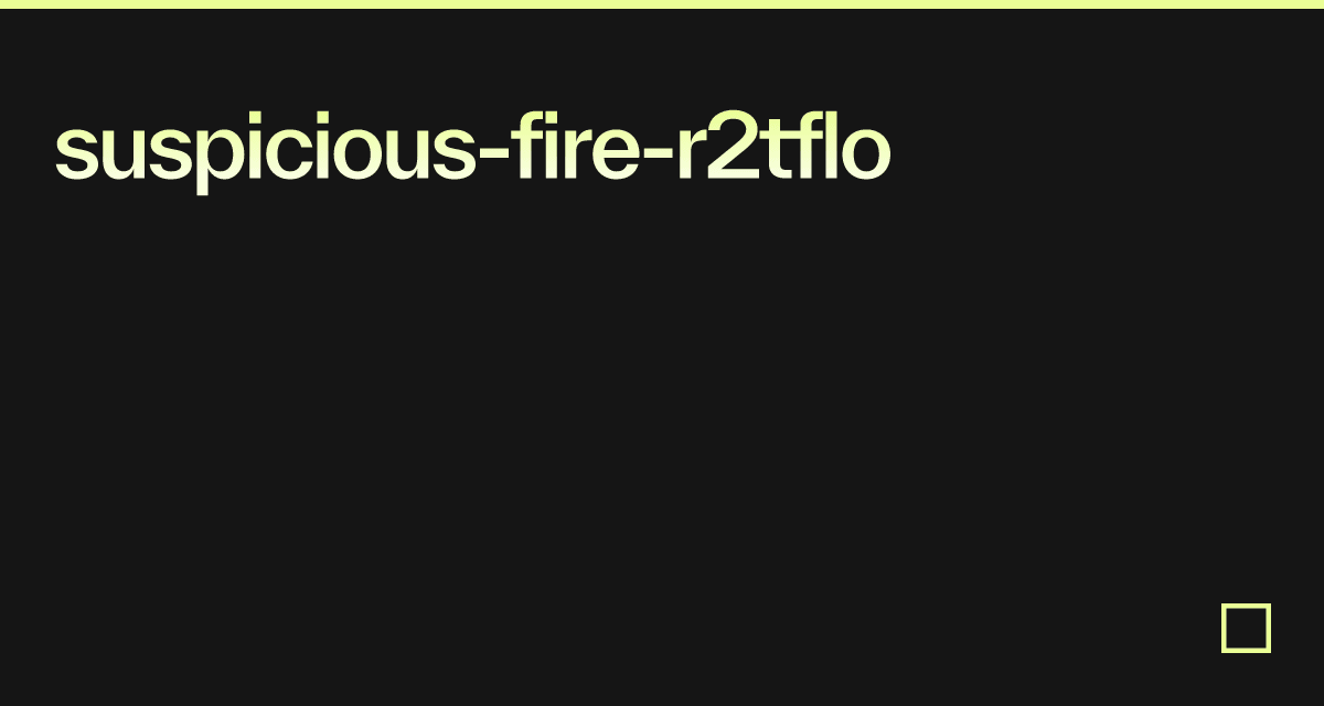 suspicious-fire-r2tflo - Codesandbox