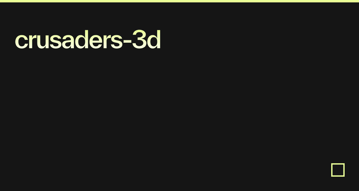 crusaders-3d - Codesandbox