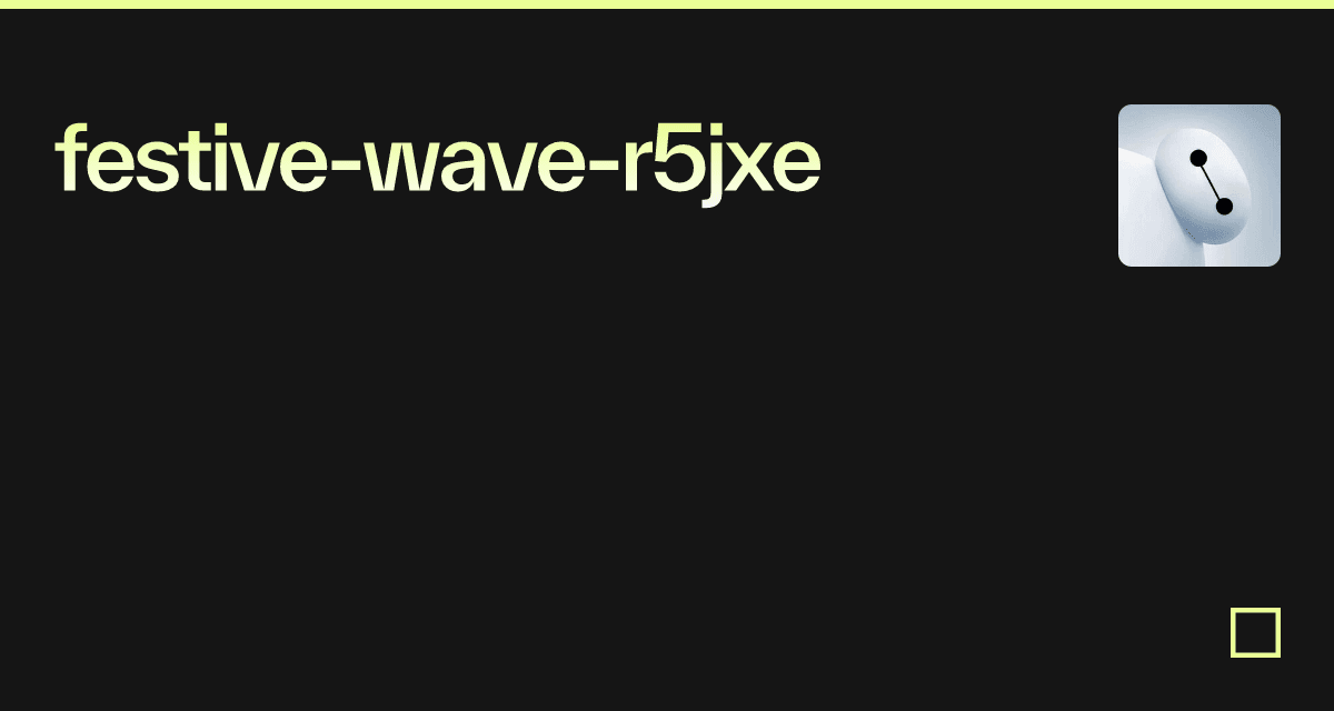festive-wave-r5jxe - Codesandbox