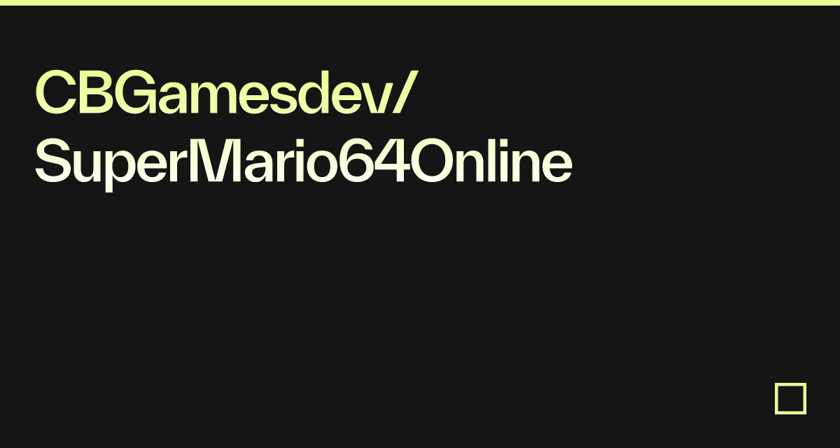 CBGamesdev/SuperMario64Online - Codesandbox