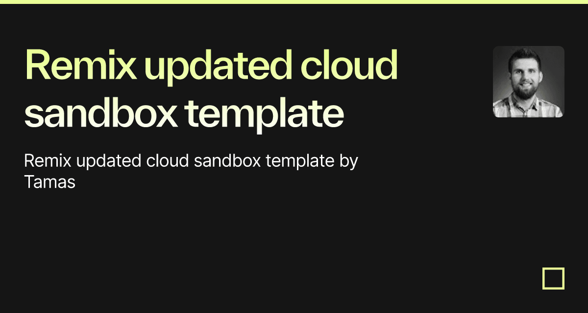 Remix updated cloud sandbox template - Codesandbox