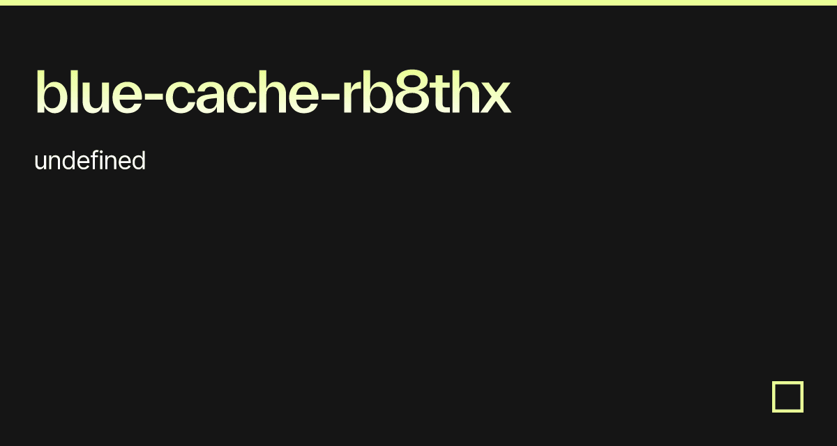 blue-cache-rb8thx - Codesandbox
