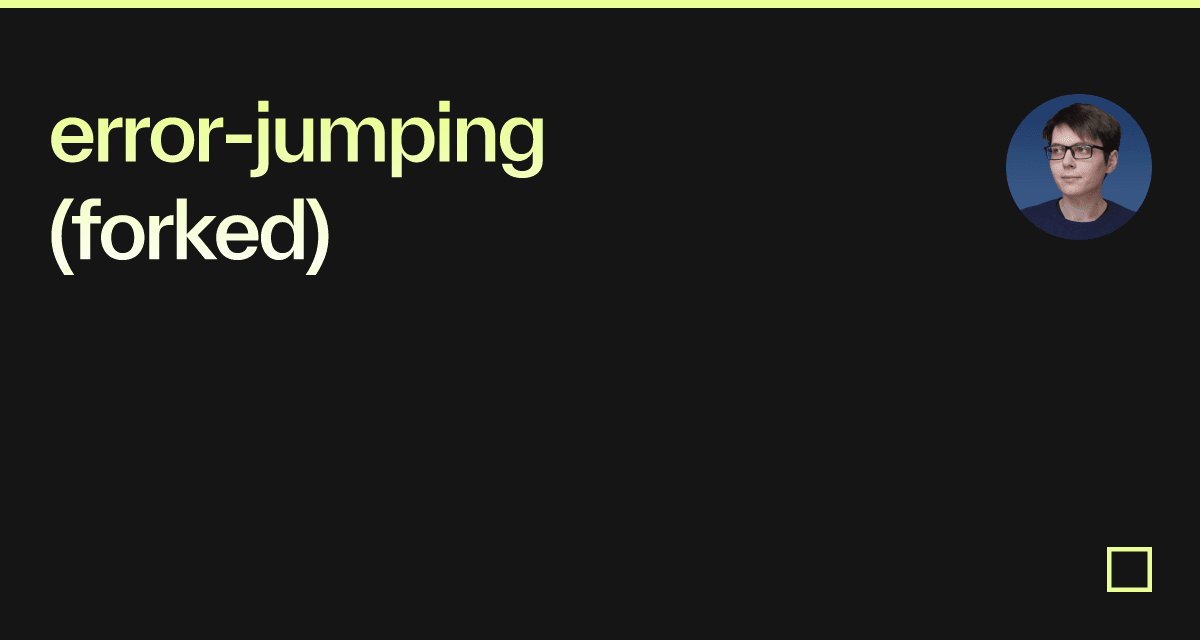error-jumping (forked) - Codesandbox