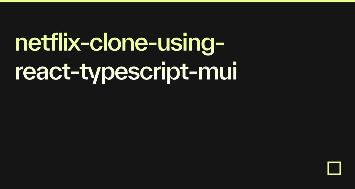 Netflix Clone Using React Typescript Mui Codesandbox