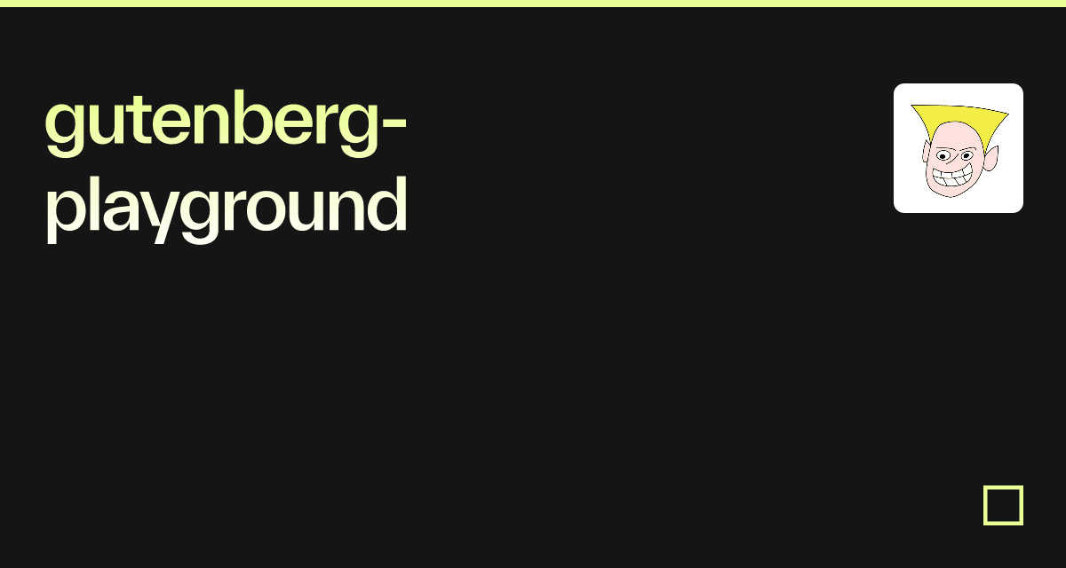 gutenberg-playground - Codesandbox