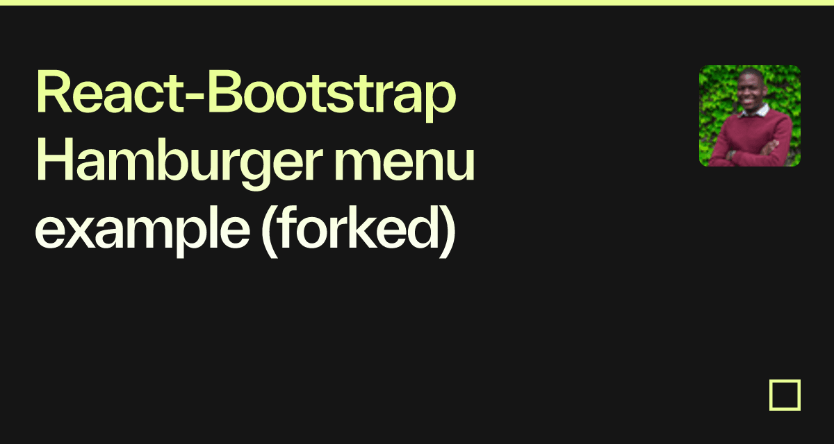 React-Bootstrap Hamburger menu example (forked) - Codesandbox