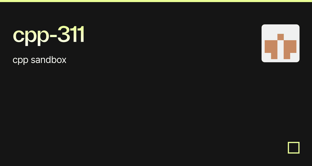 cpp-311 - Codesandbox