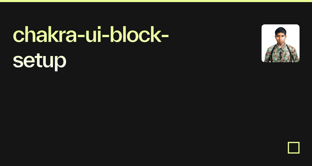 Chakra Ui Block Setup Codesandbox