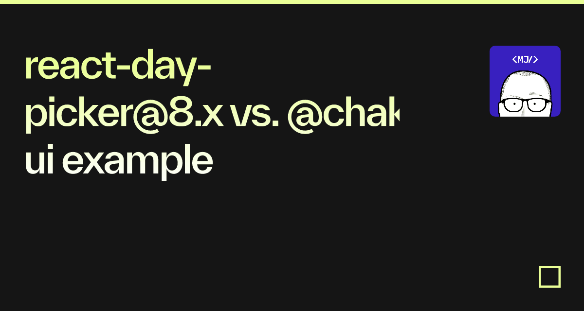 react-day-picker@8.x vs. @chakra-ui example - Codesandbox react-day-picker@8.x vs. @chakra-ui example - Codesandbox