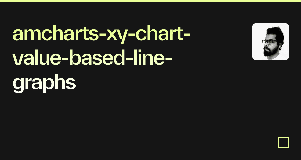 amcharts-xy-chart-value-based-line-graphs - Codesandbox