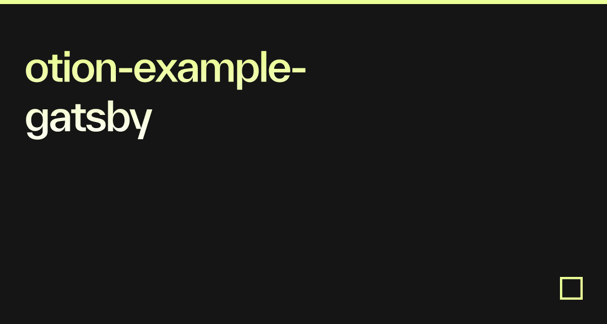 otion-example-gatsby - Codesandbox
