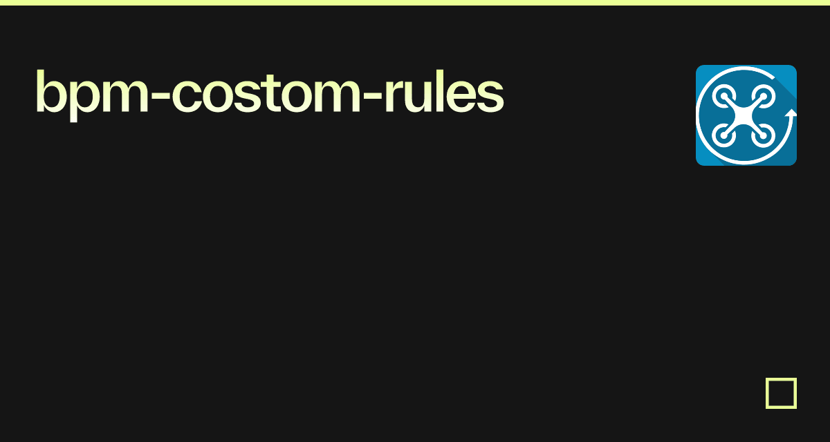 bpm-costom-rules - Codesandbox