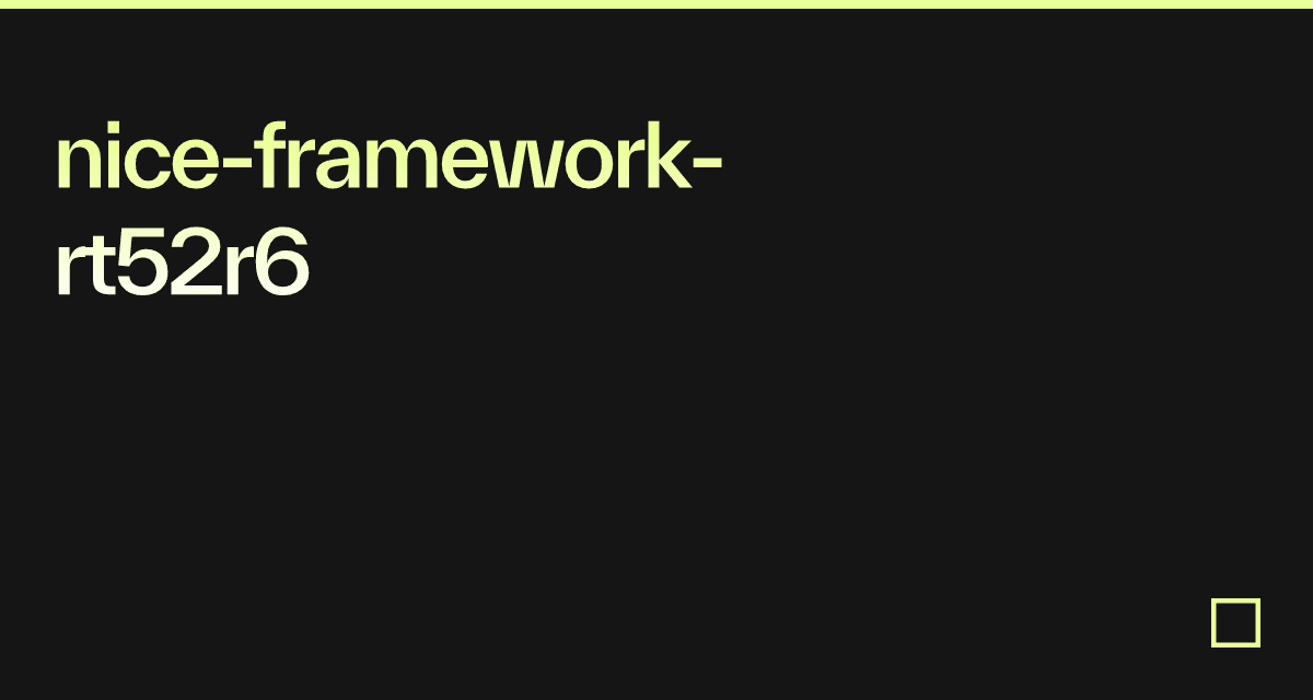 nice-framework-rt52r6 - Codesandbox