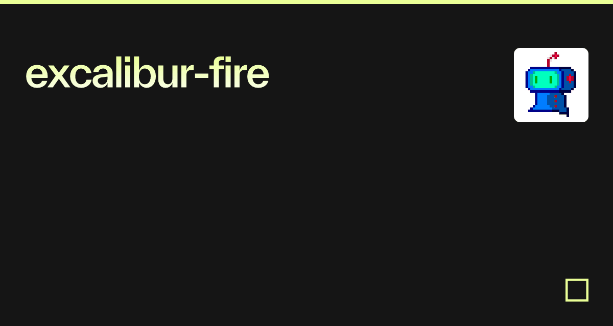 excalibur-fire - Codesandbox