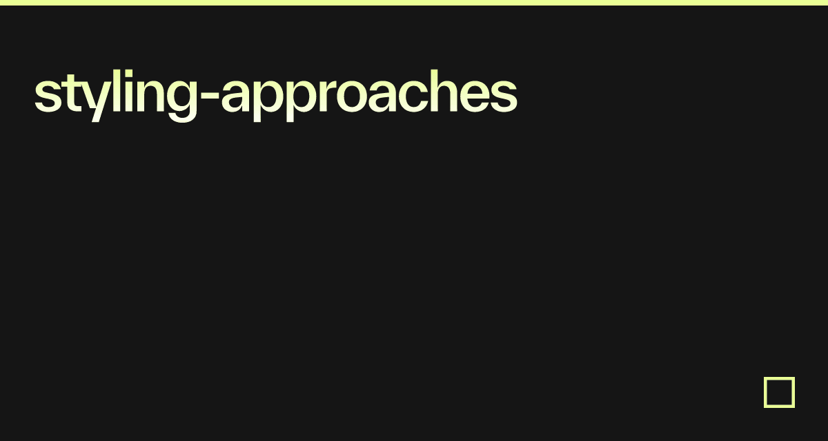 styling-approaches - Codesandbox