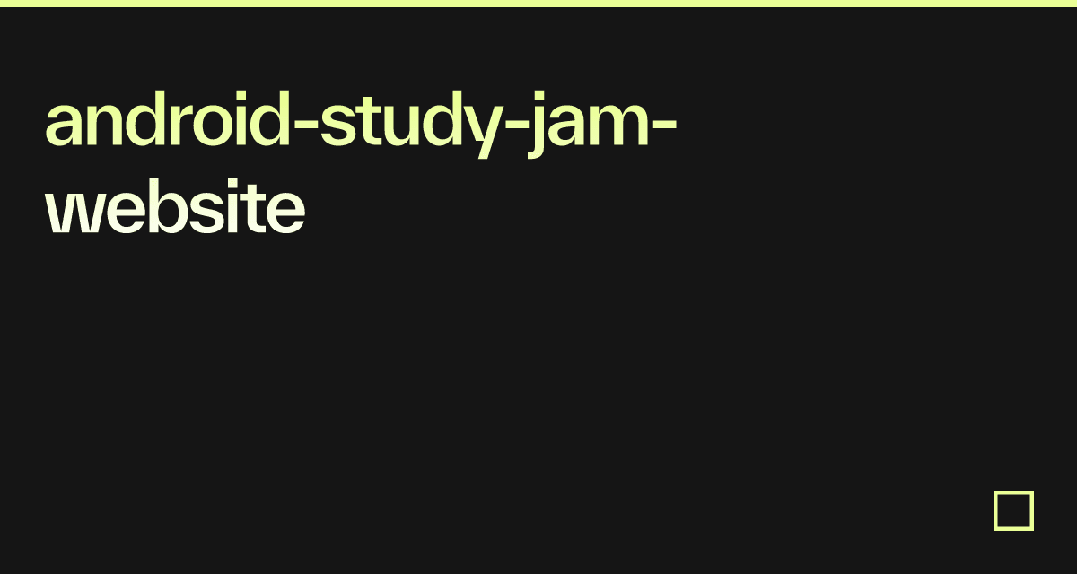 android-study-jam-website - Codesandbox