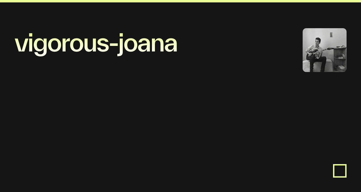 vigorous-joana - Codesandbox