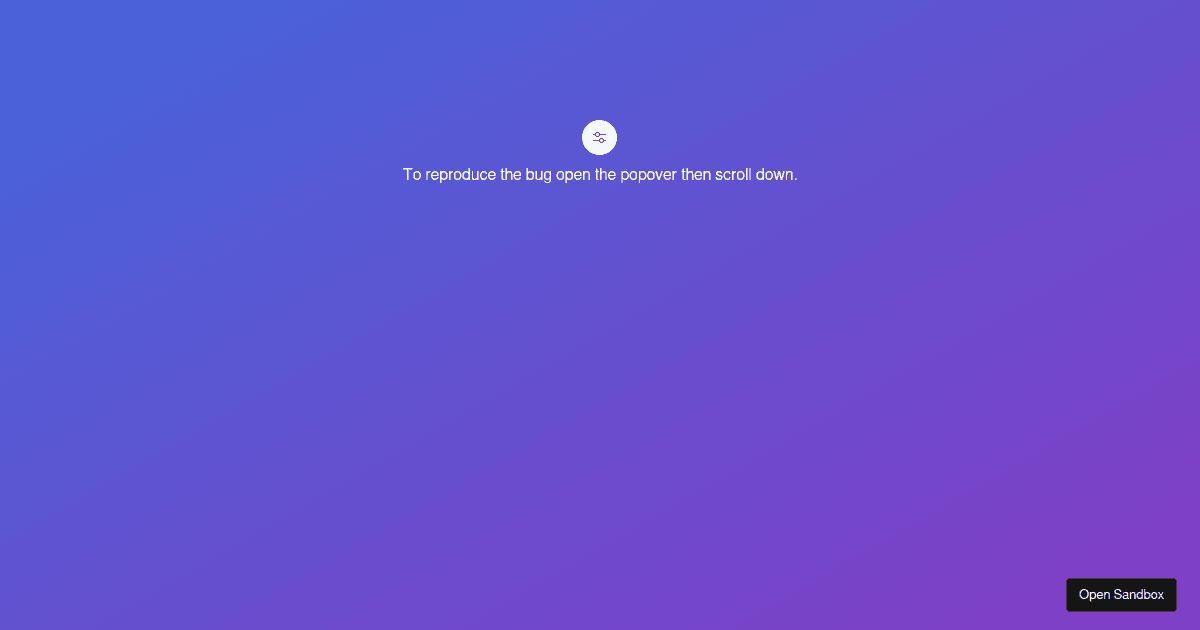 Radix-Popover-Sticky-Positioning-Bug - Codesandbox