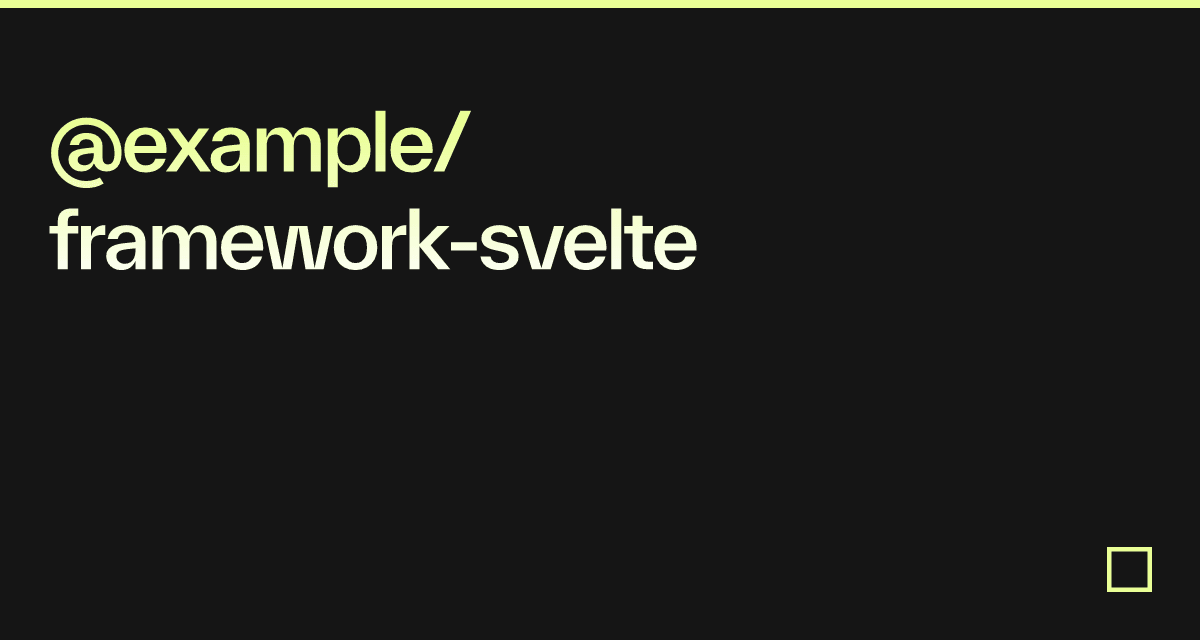 @example/framework-svelte - Codesandbox