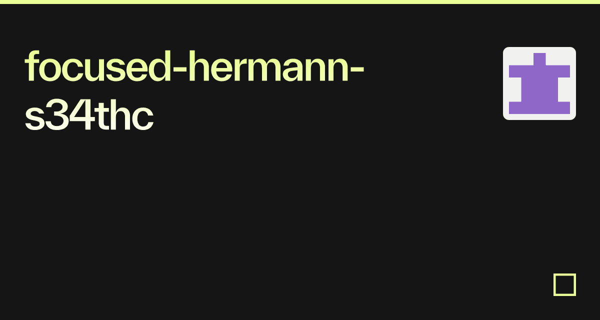 focused-hermann-s34thc - Codesandbox